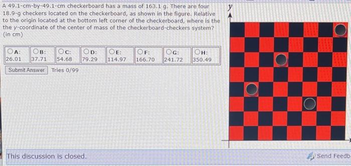 Solved A 49.1−cm−by−49.1−cm checkerboard has a mass of 163.1 | Chegg.com