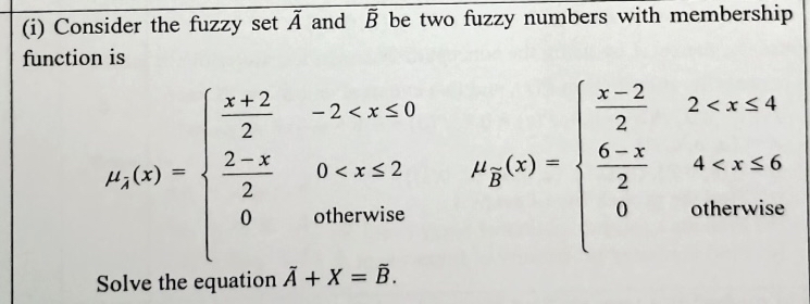 Solved (i) ﻿Consider the fuzzy set tilde(A) ﻿and tilde(B) | Chegg.com