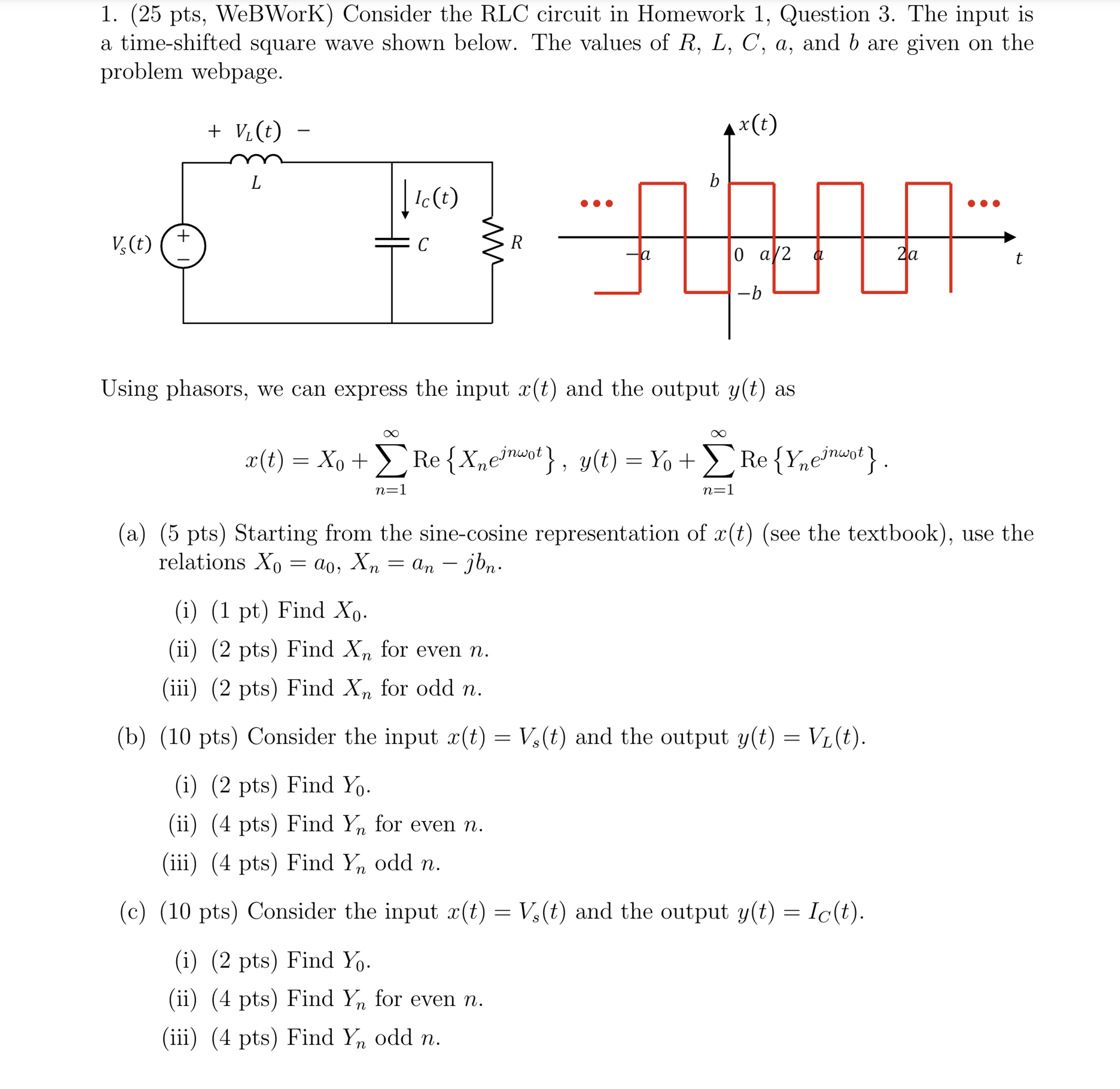 Solved (25 pts, WeBWorK) Consider the RLC circuit in | Chegg.com Solved (25 pts, WeBWorK) Consider the RLC circuit in | Chegg.com