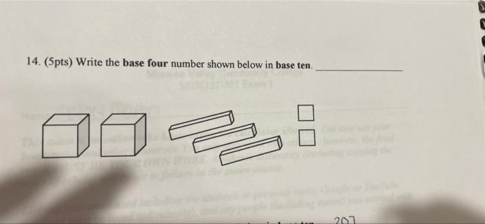 Solved 14. (5pts) Write the base four number shown below in | Chegg.com