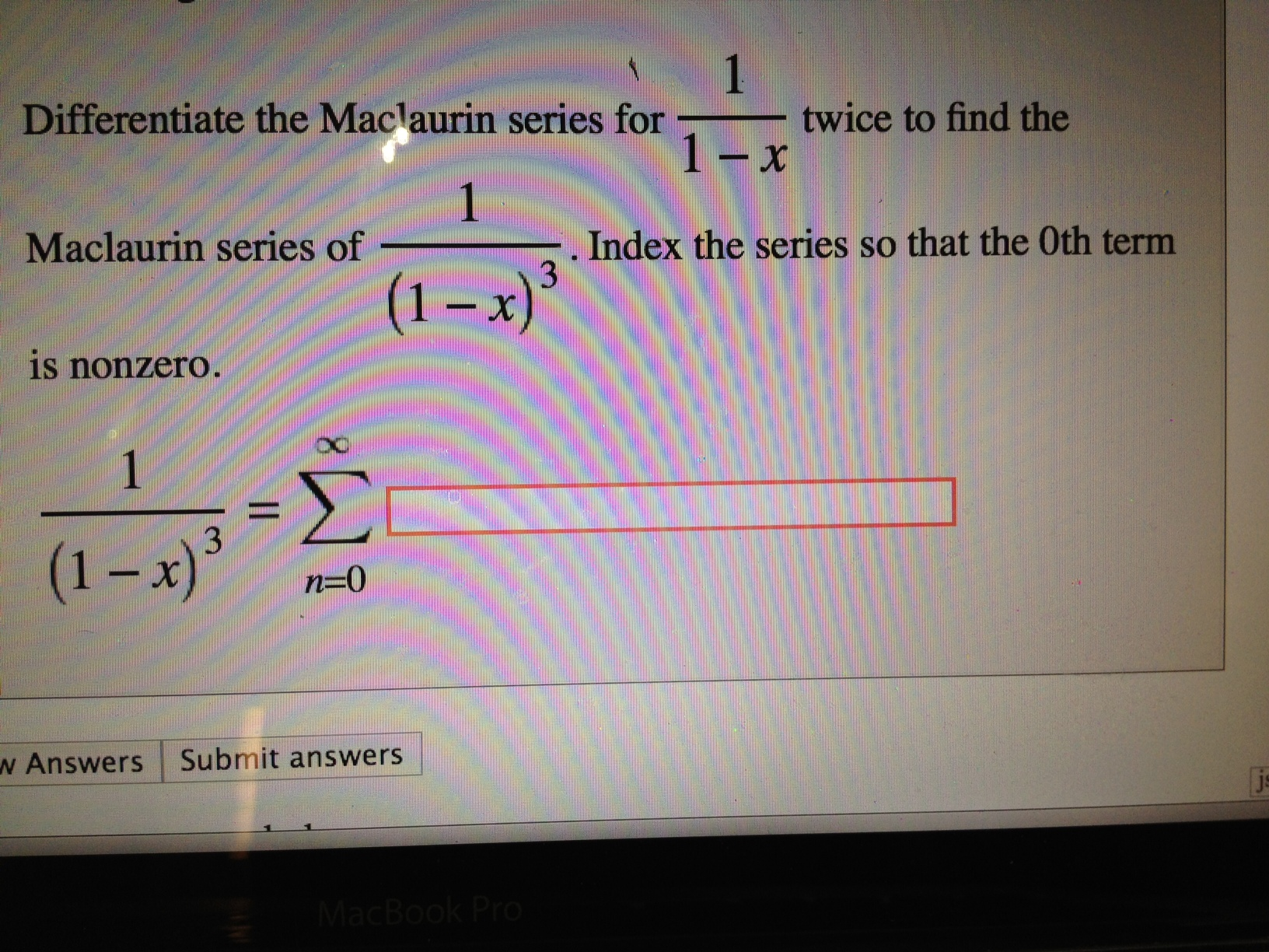 Solved Differentiate the Maclaurin series for 1/1-x twice to | Chegg.com