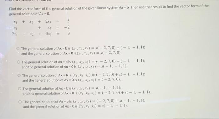 Solved Find the vector form of the general solution of the | Chegg.com