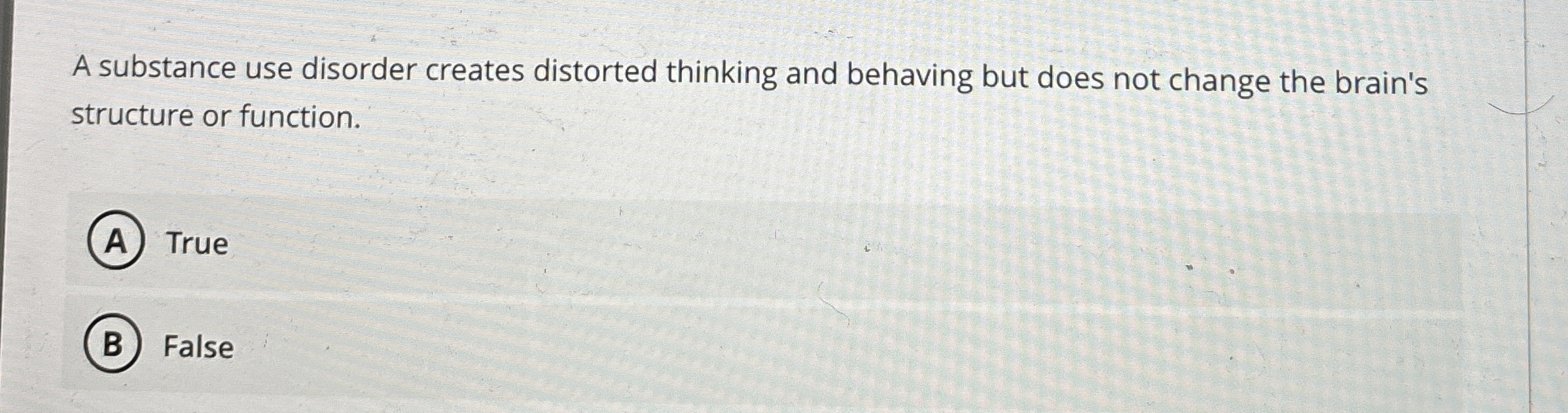 Solved A substance use disorder creates distorted thinking | Chegg.com