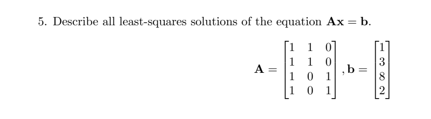 Solved Describe all least-squares solutions of the equation | Chegg.com