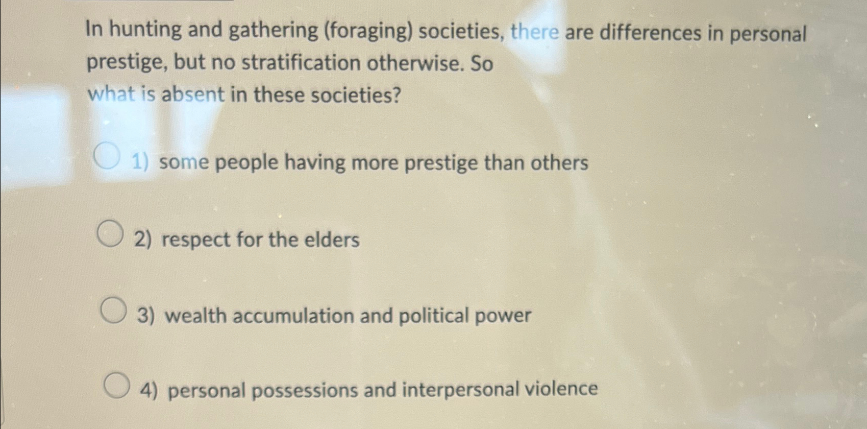 Solved In hunting and gathering (foraging) ﻿societies, there | Chegg.com