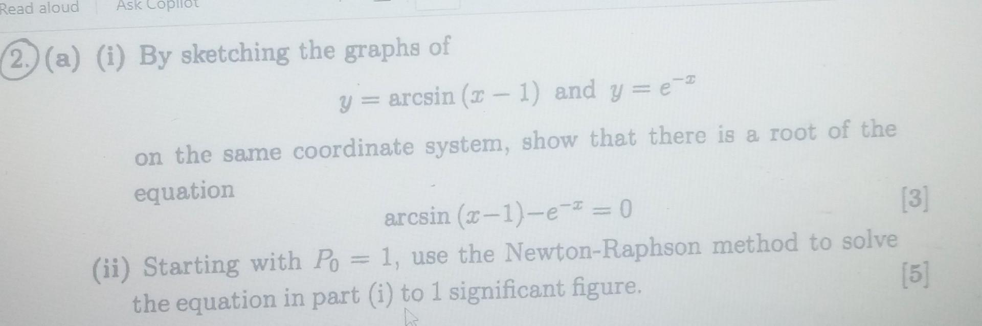 Solved (i) By sketching the graphs of y=arcsin(x−1) and | Chegg.com