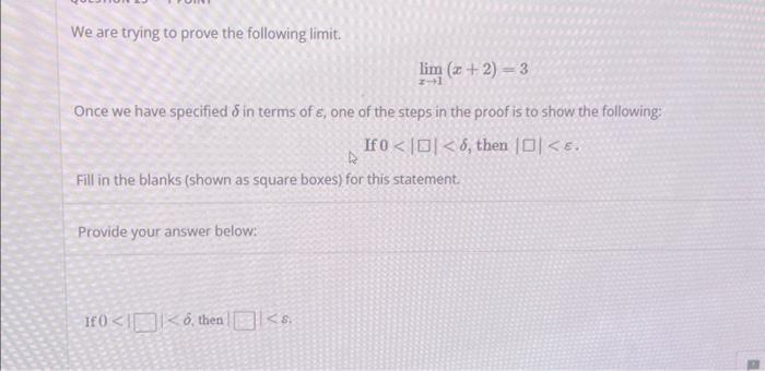 Solved We are trying to prove the following limit. | Chegg.com Solved We are trying to prove the following limit. | Chegg.com