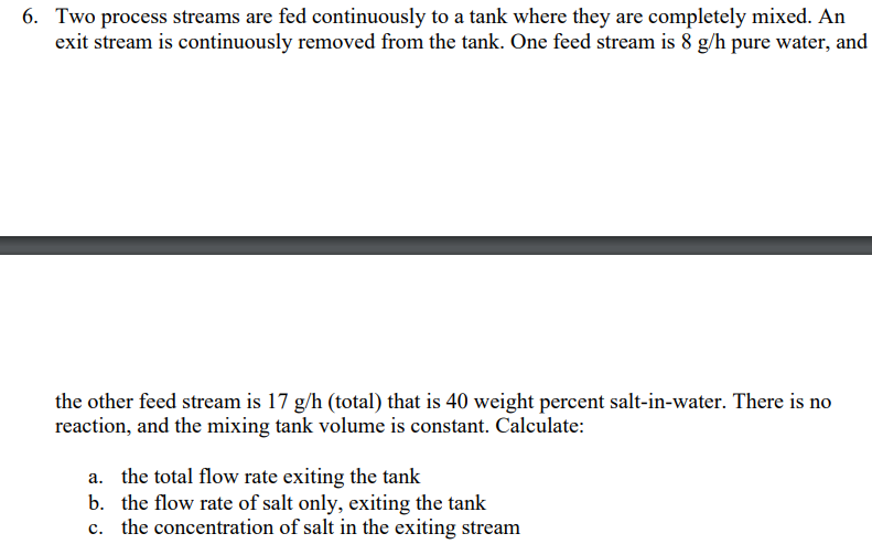 Solved Two process streams are fed continuously to a tank | Chegg.com