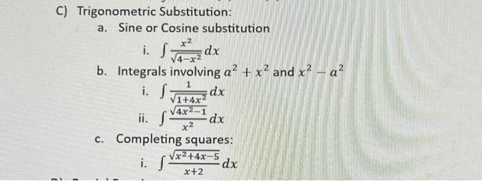 Solved i. ∫4−x2x2dx b. Integrals involving a2+x2 and x2−a2 | Chegg.com
