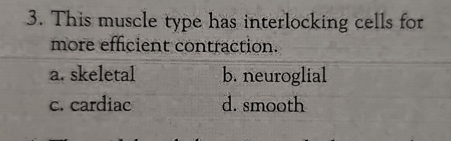 Solved This muscle type has interlocking cells for more | Chegg.com