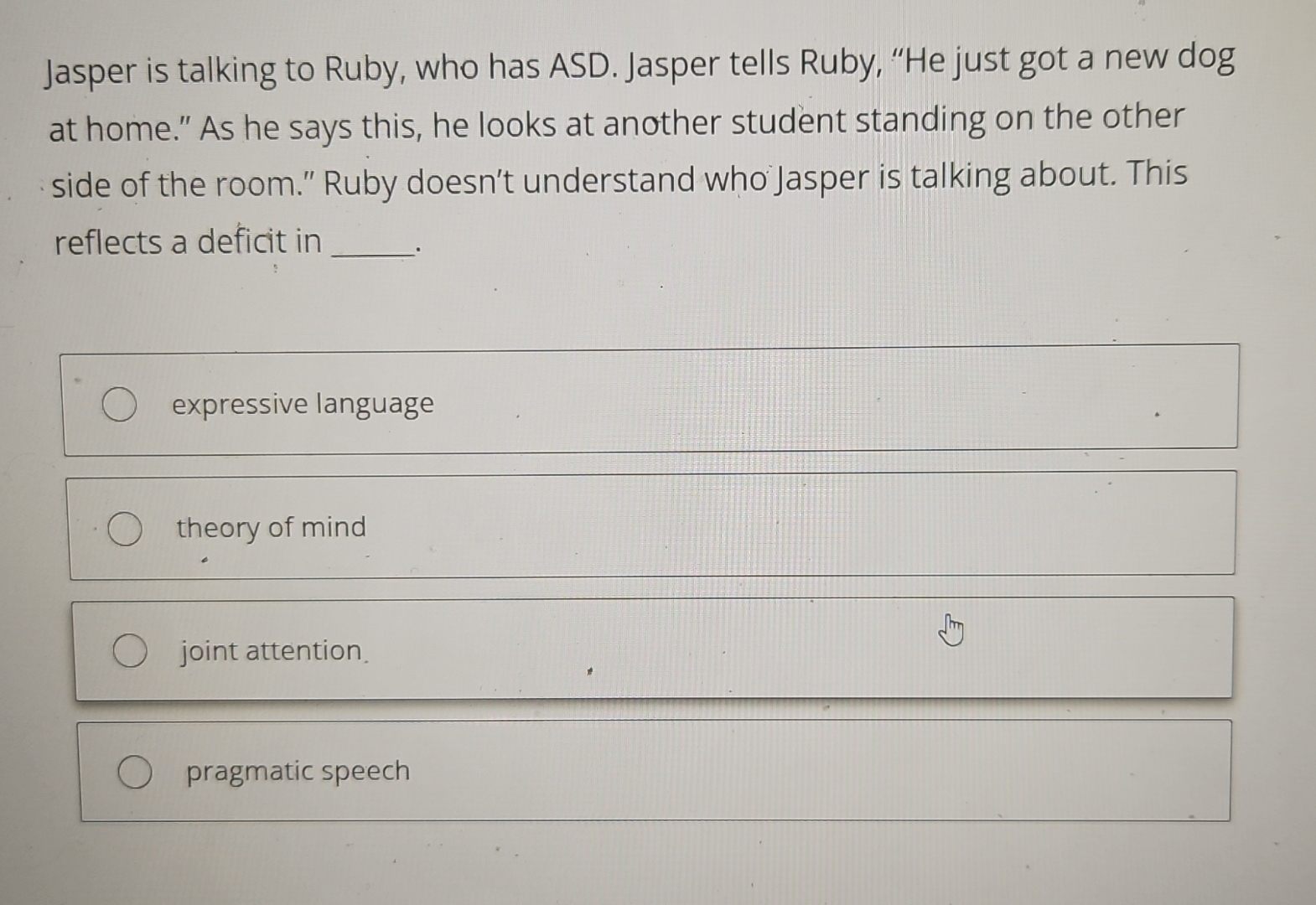 Solved Jasper is talking to Ruby, who has ASD. Jasper tells | Chegg.com