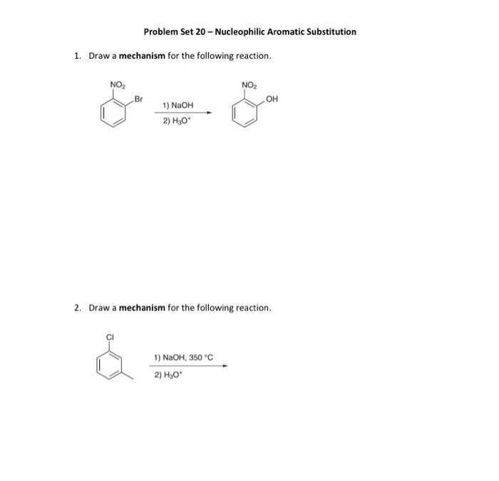 Solved Problem Set 20 - Nucleophilic Aromatic Substitution | Chegg.com