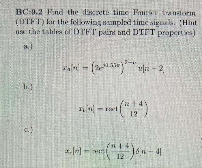 Solved BC:9.2 Find the discrete time Fourier transform | Chegg.com