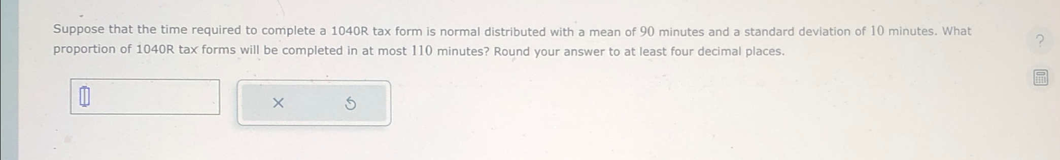 Solved Suppose that the time required to complete a 1040R | Chegg.com