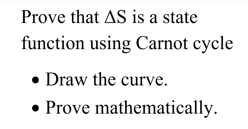 Solved Prove that AS is a state function using Carnot cycle | Chegg.com