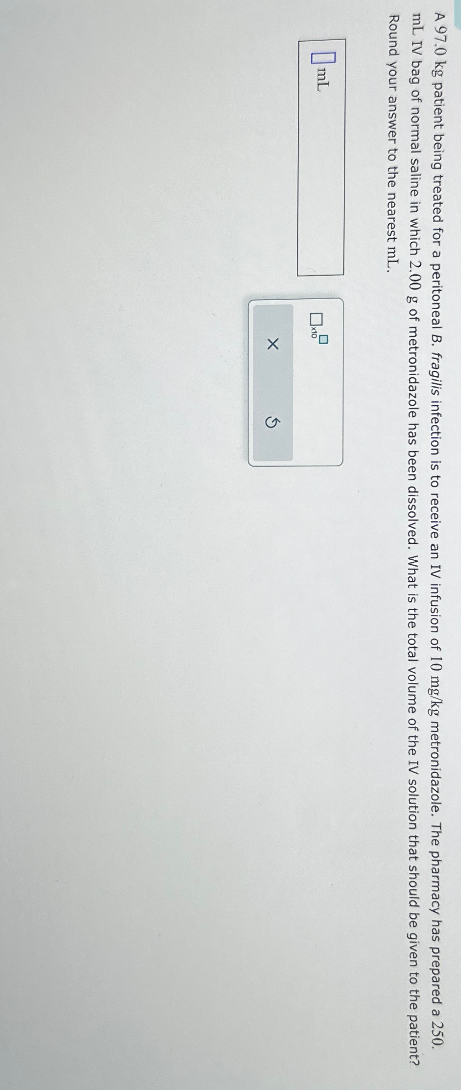 Solved A 97.0kg ﻿patient being treated for a peritoneal B. | Chegg.com