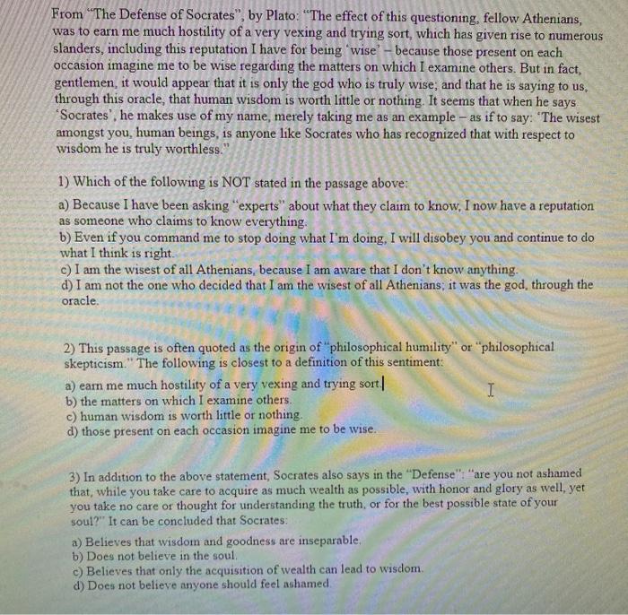 From "The Defense of Socrates", by Plato: "The effect | Chegg.com