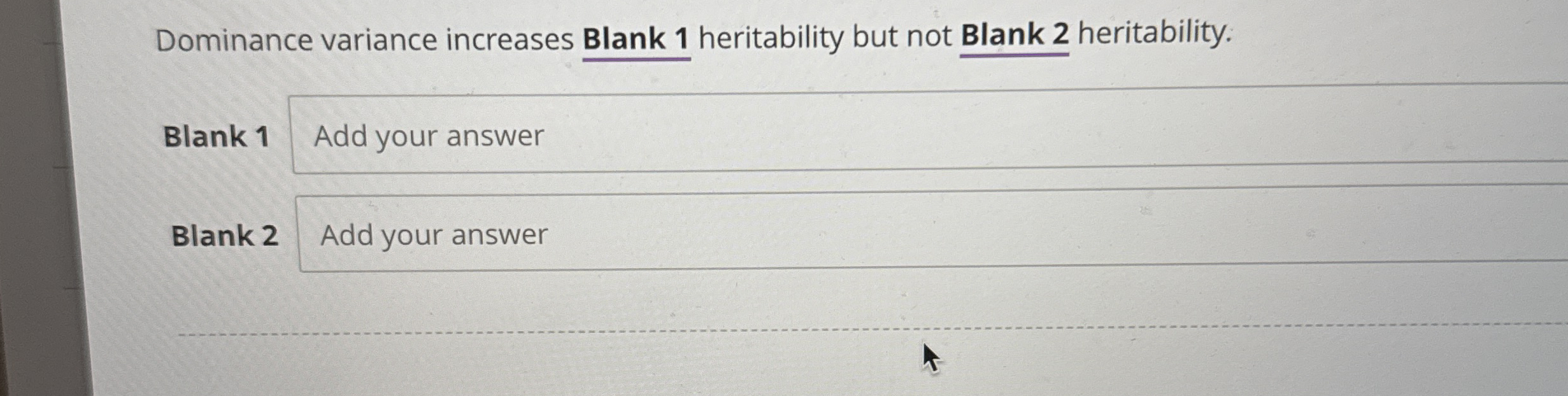 Solved Dominance variance increases Blank 1 ﻿heritability | Chegg.com