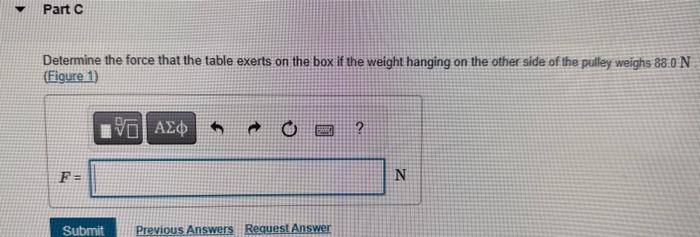 Solved Determine the force that the table exerts on the box | Chegg.com