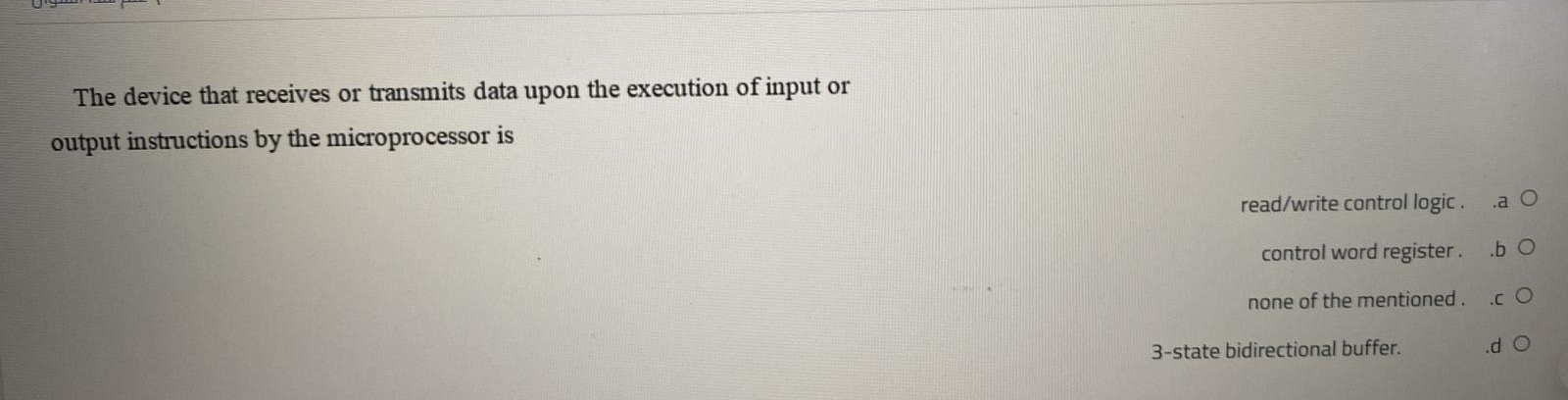 Solved The device that receives or transmits data upon the | Chegg.com