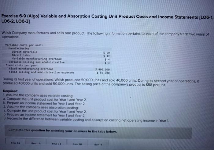 Solved Exercise 6-9 (Algo) Variable and Absorption Costing | Chegg.com