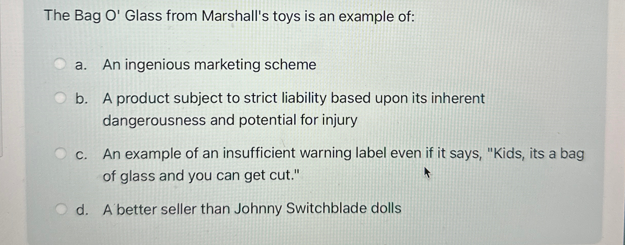 Solved The Bag O' ﻿Glass from Marshall's toys is an example | Chegg.com