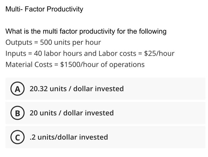 Solved Multi-Factor Productivity What is the multi factor | Chegg.com