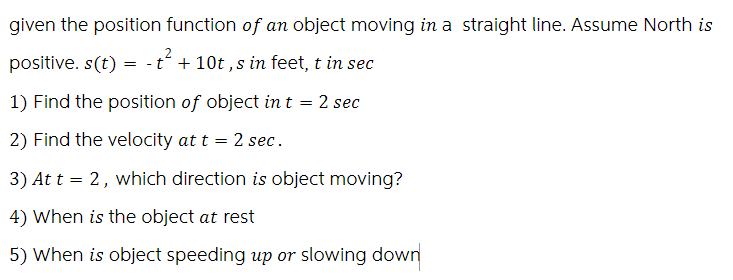 Solved Give position given the position function of an | Chegg.com