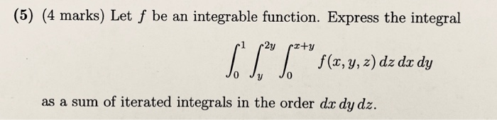 Solved 5 4 Marks Let F Be An Integrable Function