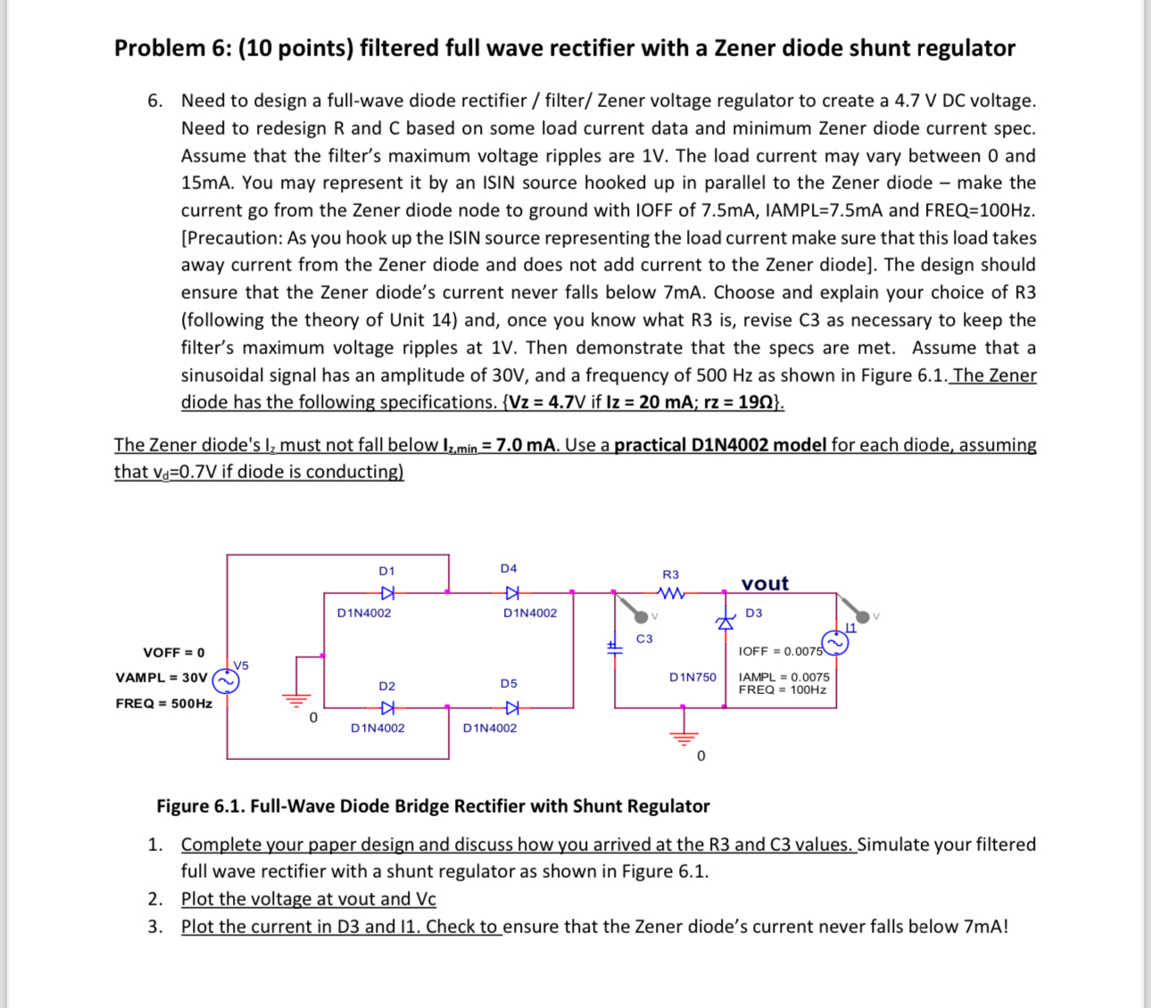 Solved Problem 6: (10 ﻿points) ﻿filtered full wave rectifier | Chegg.com