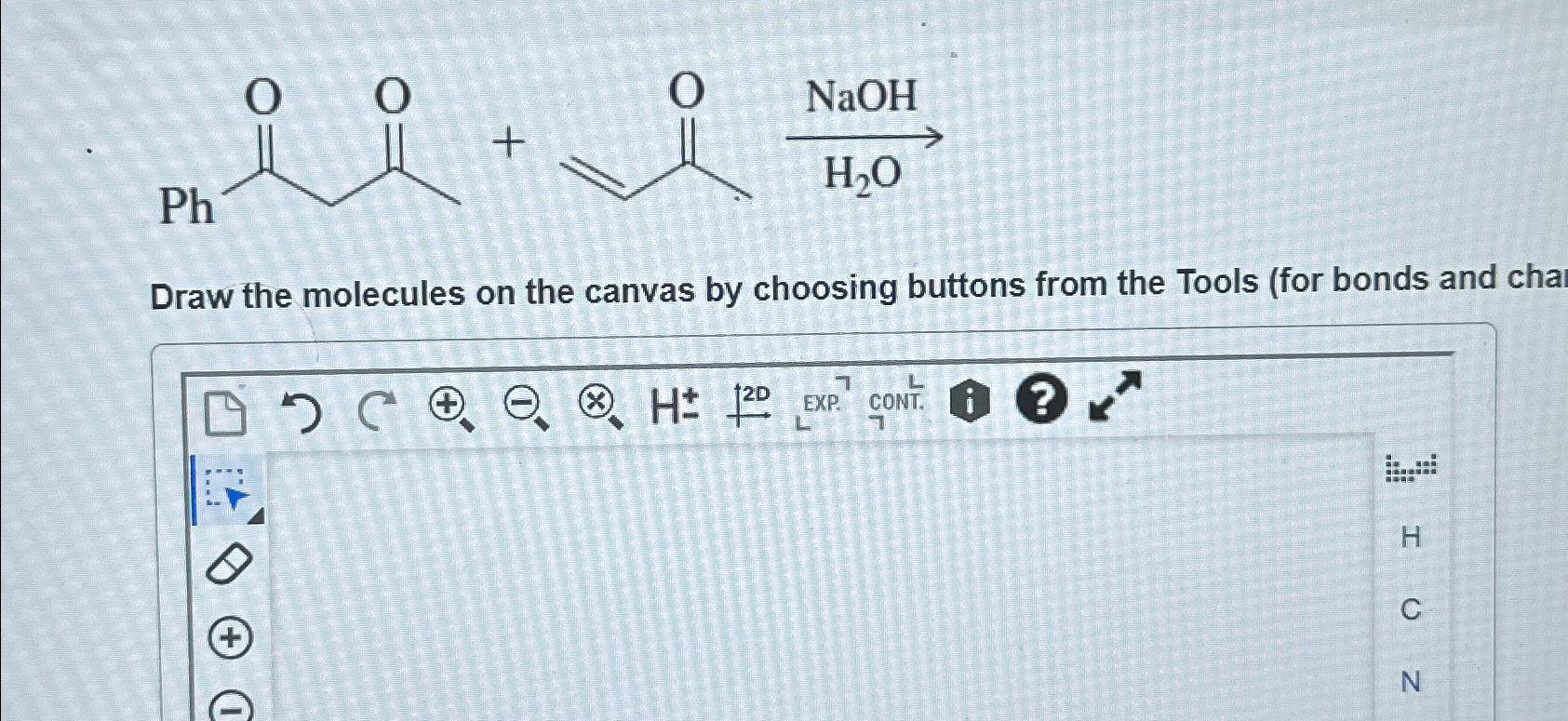 Solved Draw the molecules on the canvas by choosing buttons | Chegg.com