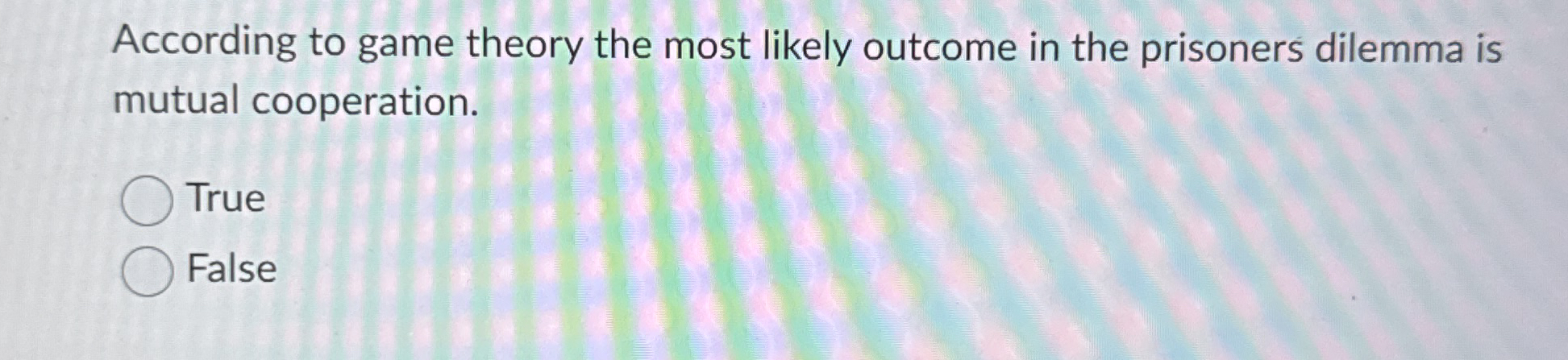 Solved According to game theory the most likely outcome in | Chegg.com