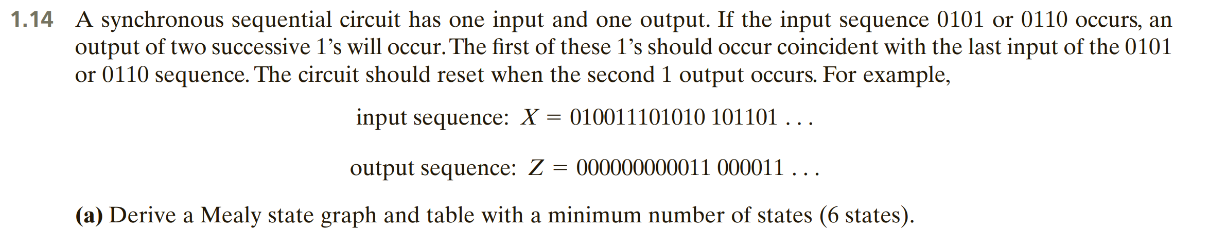 Solved 1.14 ﻿A synchronous sequential circuit has one input | Chegg.com