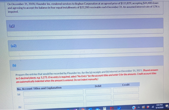 Solved On December 31, 2020, Flounder Inc rendered services | Chegg.com