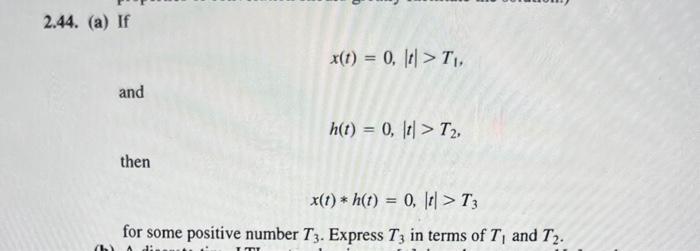 Solved x(t)=0,∣t∣>T1, and h(t)=0,∣t∣>T2, then | Chegg.com