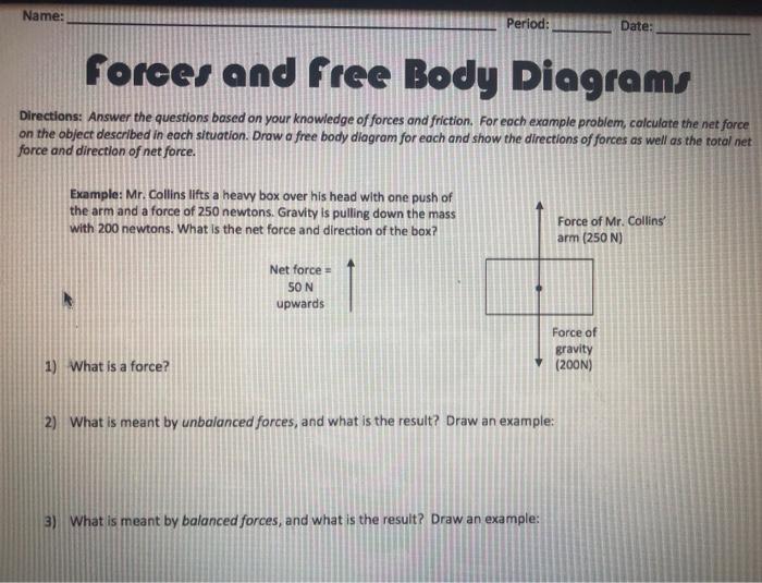 Solved Name: Period: Date: forces and free Body Diagrams | Chegg.com