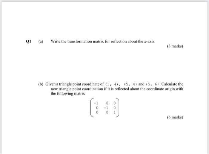 Solved Q1 (a) Write the transformation matrix for reflection | Chegg.com