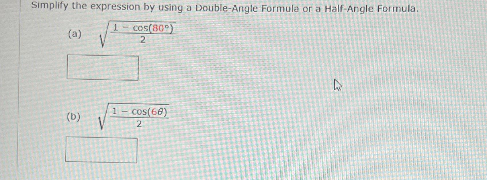 Solved Simplify the expression by using a Double-Angle | Chegg.com