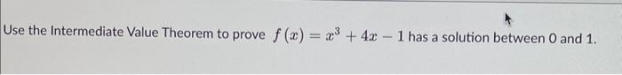 Solved Use the Intermediate Value Theorem to prove | Chegg.com