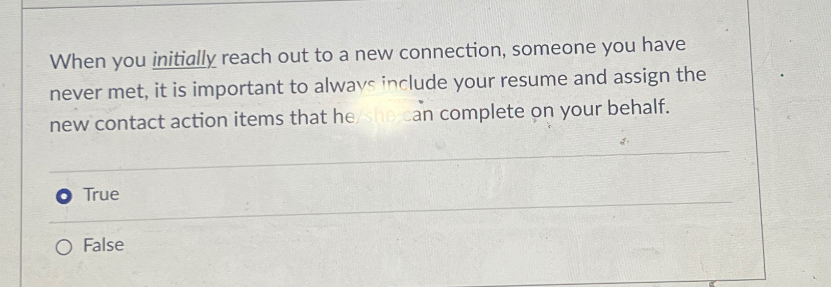 Solved When you initially reach out to a new connection, | Chegg.com