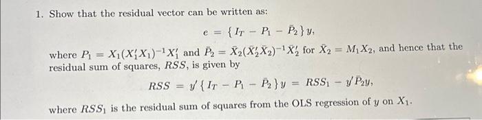 Solved 1. Show that the residual vector can be written as: e | Chegg.com