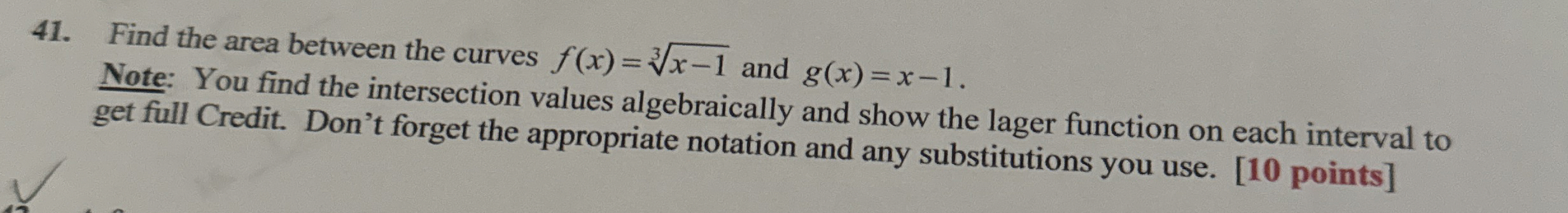 Solved Find the area between the curves f(x)=x-13 ﻿and | Chegg.com