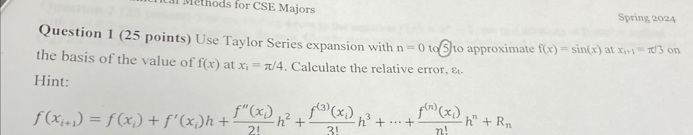 Solved Spring 2024Question 1 ( 25 ﻿points) ﻿Use Taylor | Chegg.com