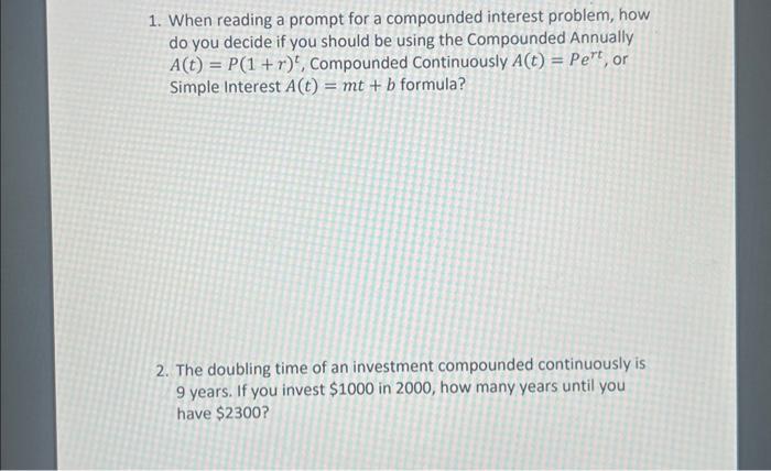 Solved 1. When reading a prompt for a compounded interest | Chegg.com