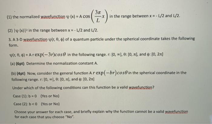 Solved 2. A 1-D wavefunction w(x) of a quantum particle | Chegg.com