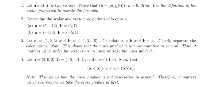 Solved 1. Let a and b be two vectors. Prove that (b - proj, | Chegg.com