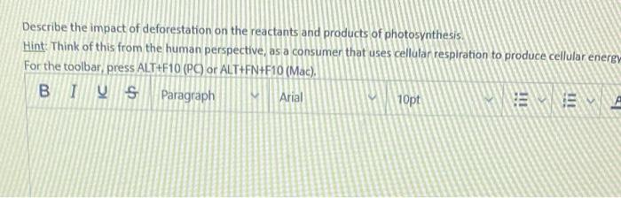 Solved Describe the impact of deforestation on the reactants | Chegg.com
