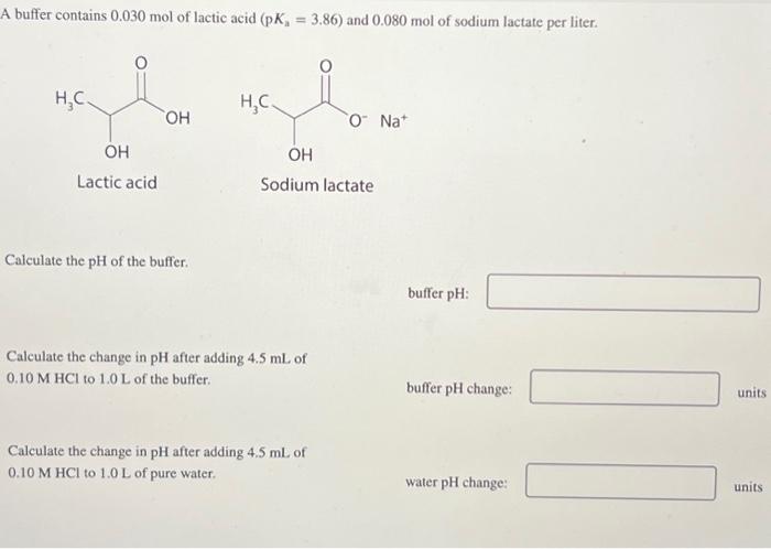 Solved A buffer contains 0.030 mol of lactic acid (pKa=3.86) | Chegg.com
