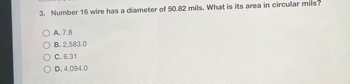 Solved Number 16 wire has a diameter of 50. 82 mils. What is | Chegg.com