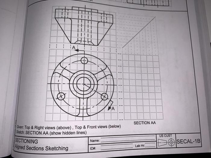 Solved i Ai КА SECTION AA Given: Top & Right views (above), | Chegg.com